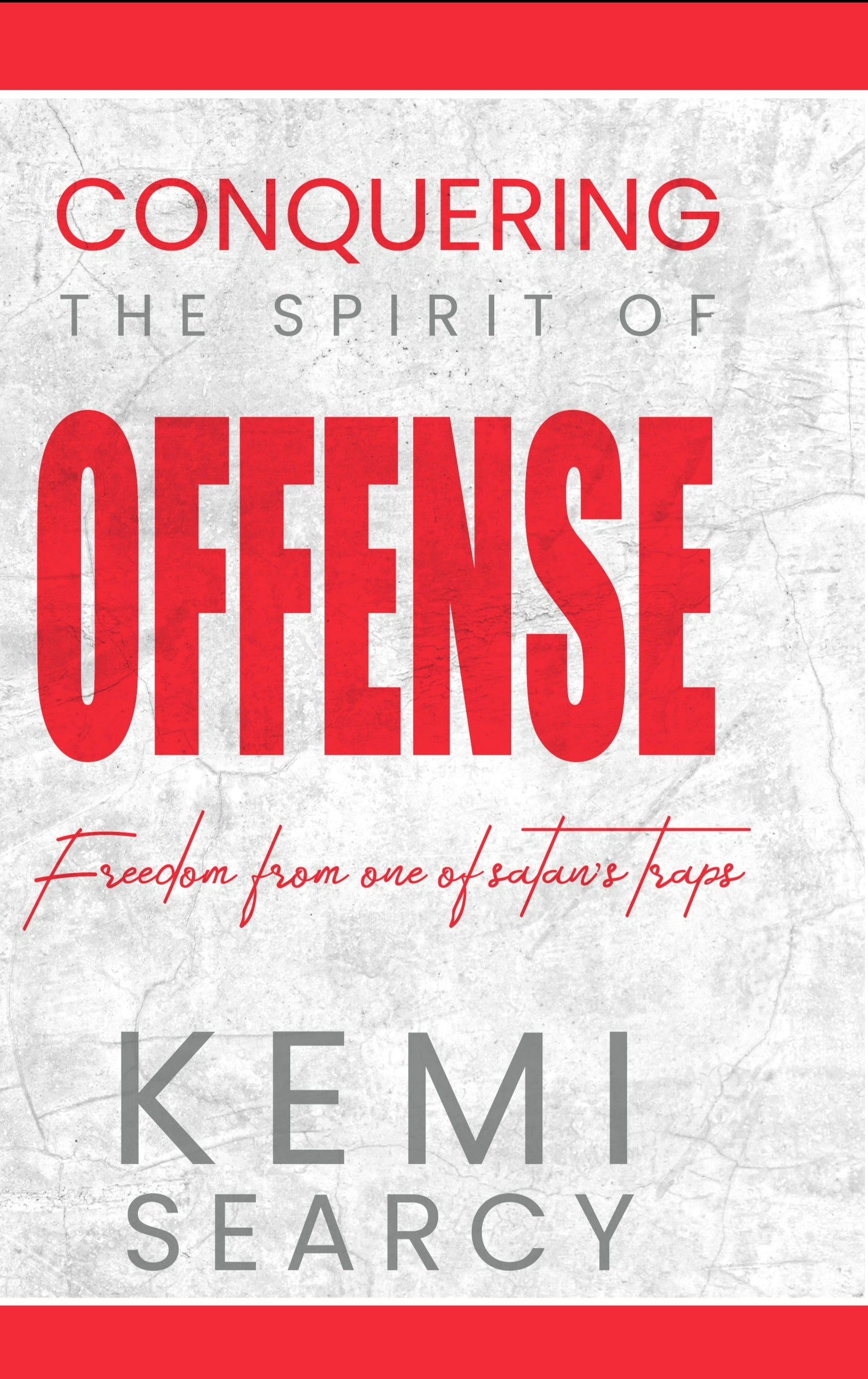 Conquering the Spirit of Offense by Kemi Searcy – Women In Ministry ...